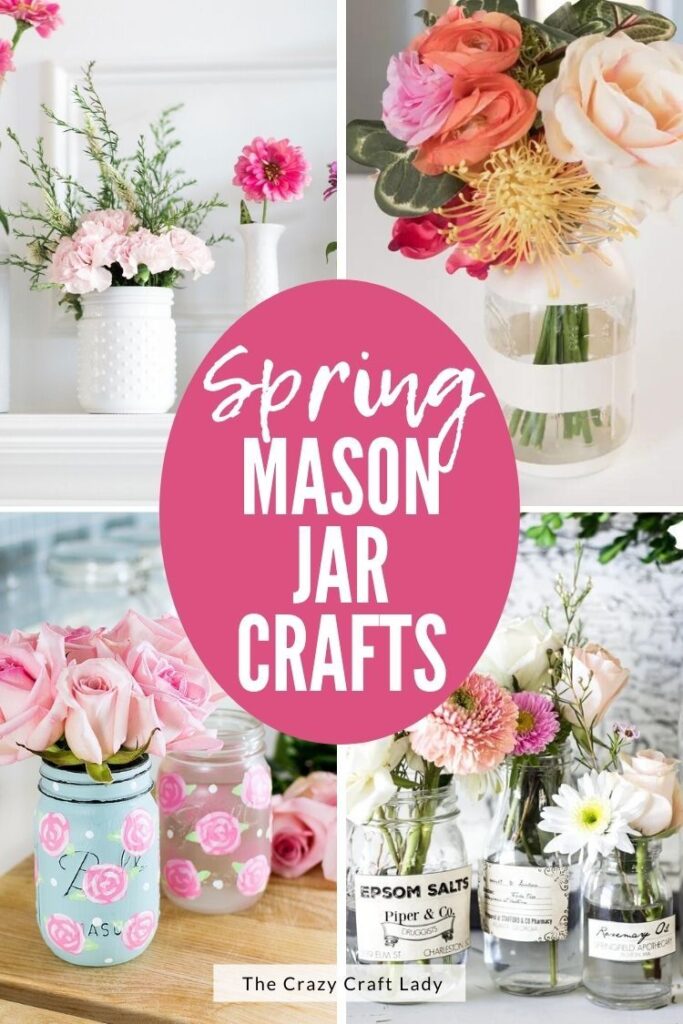 So Pretty! Mason Jar Crafts and Tutorials for Spring - The Crazy Craft Lady