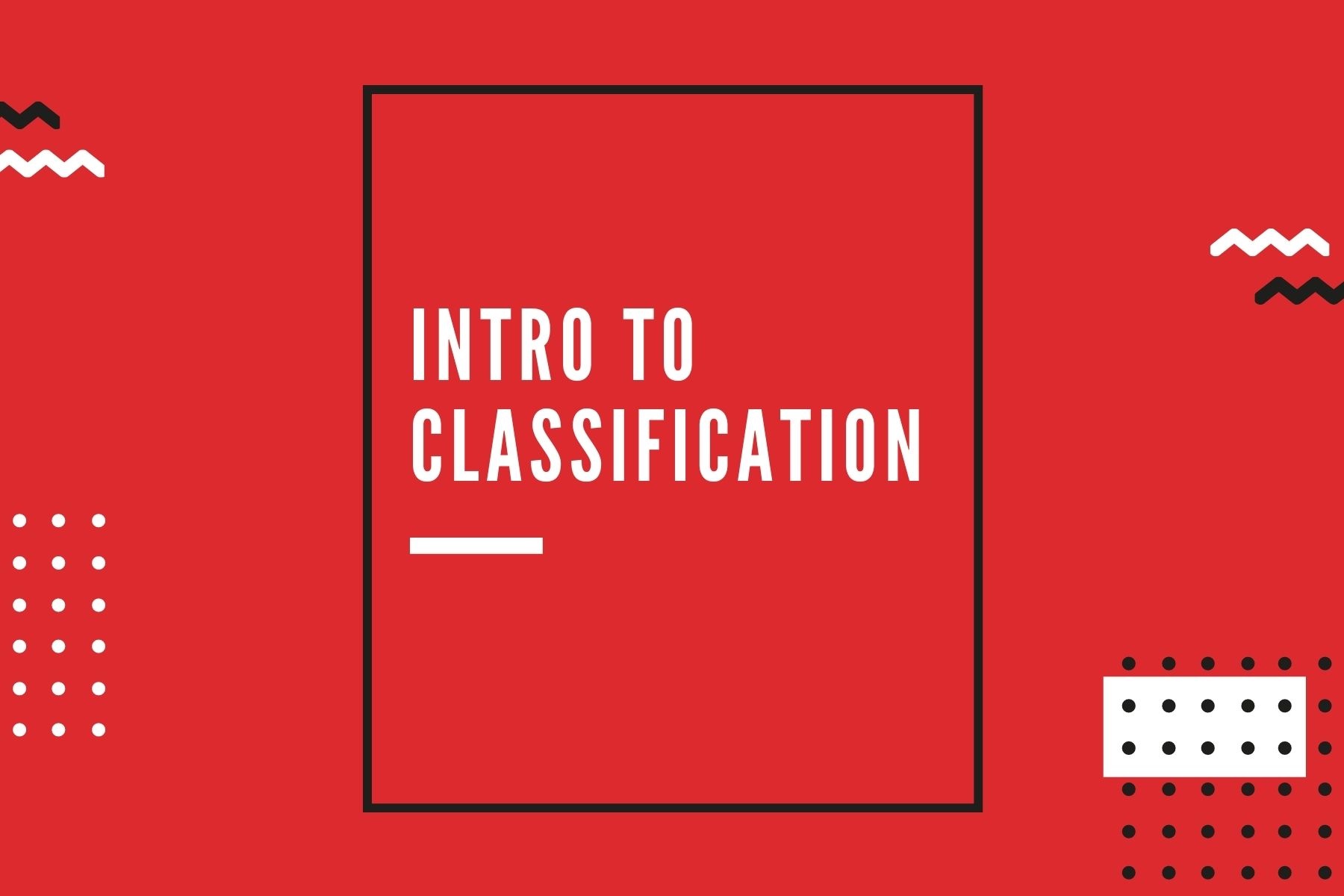 ISYE 6501 Week 1: Intro to Classification Notes - The Data Student