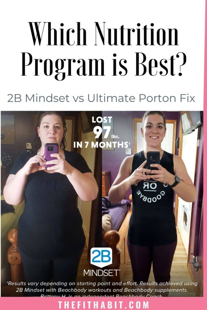 2B Mindset vs Ultimate Portion Fix: What's the best choice for you ...