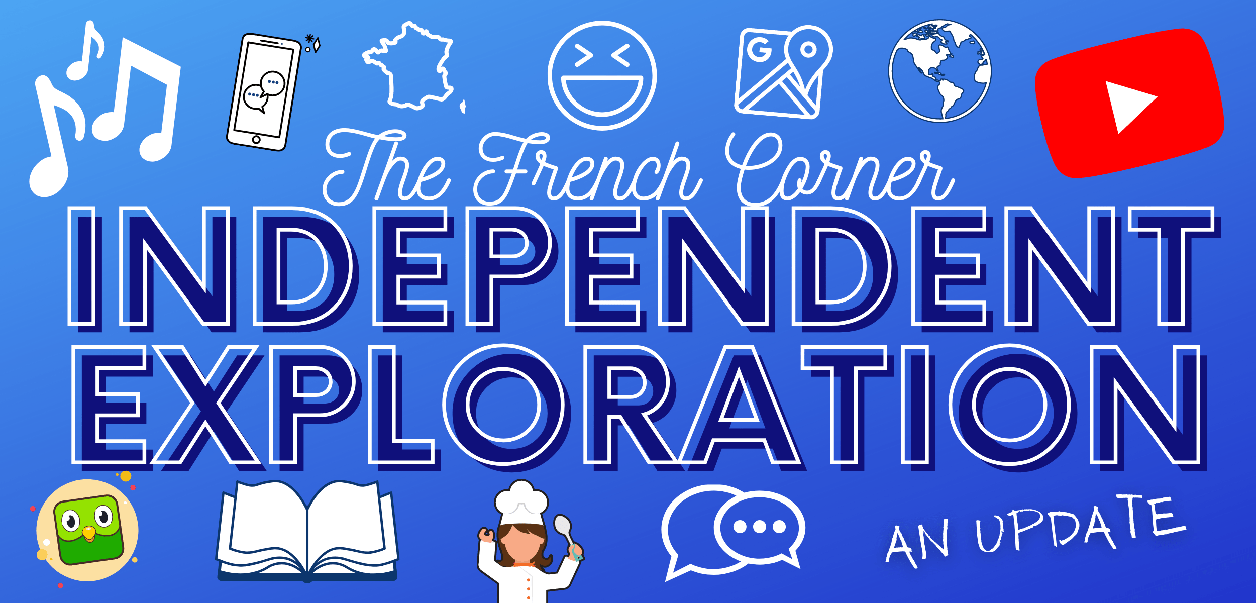 An Update on Independent Exploration - The French Corner