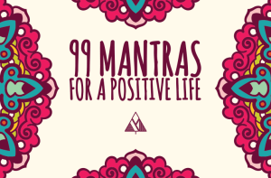 99 Mantra Examples for a Happier You - Little Pine Kitchen