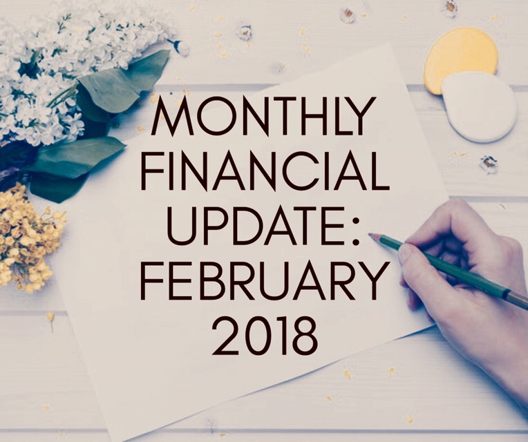 Monthly Financial Update: February 2018 - Tread Lightly, Retire Early
