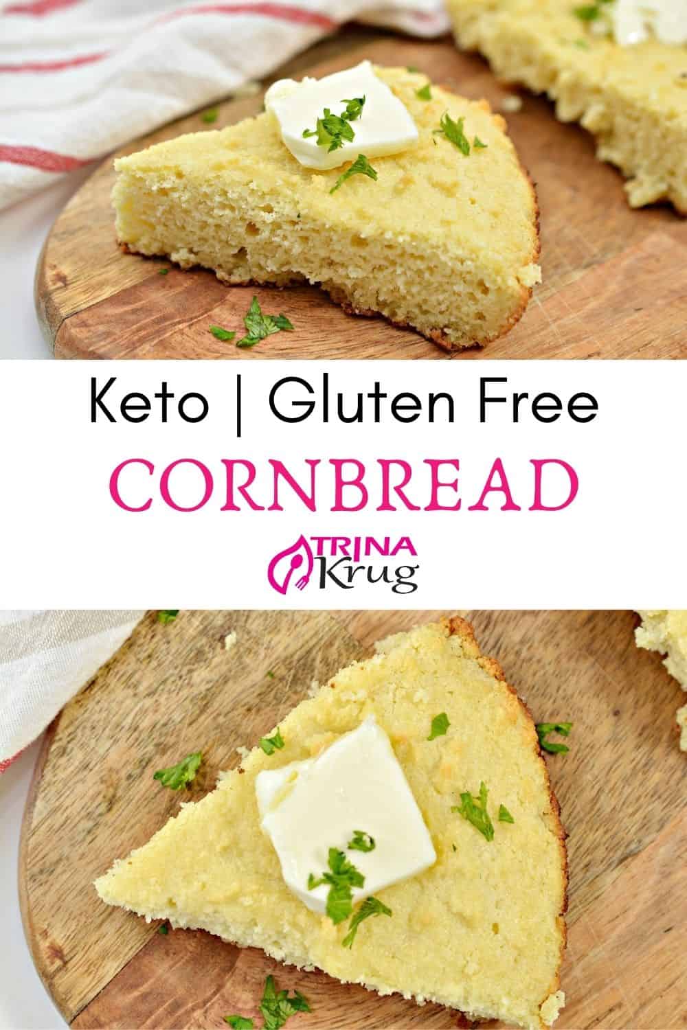 Keto Cornbread - Trina Krug