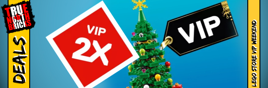 LEGO® Store VIP weekend has begun! - True North Bricks