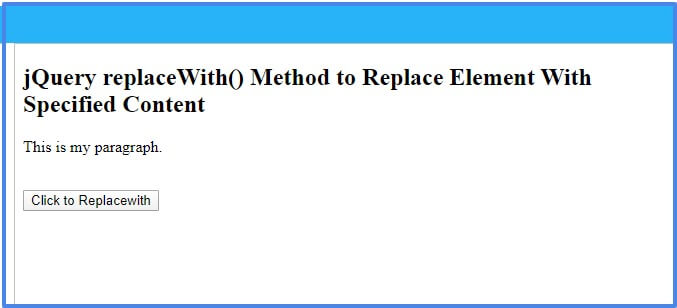 jQuery replaceWith() Method: Replace Element With New Content