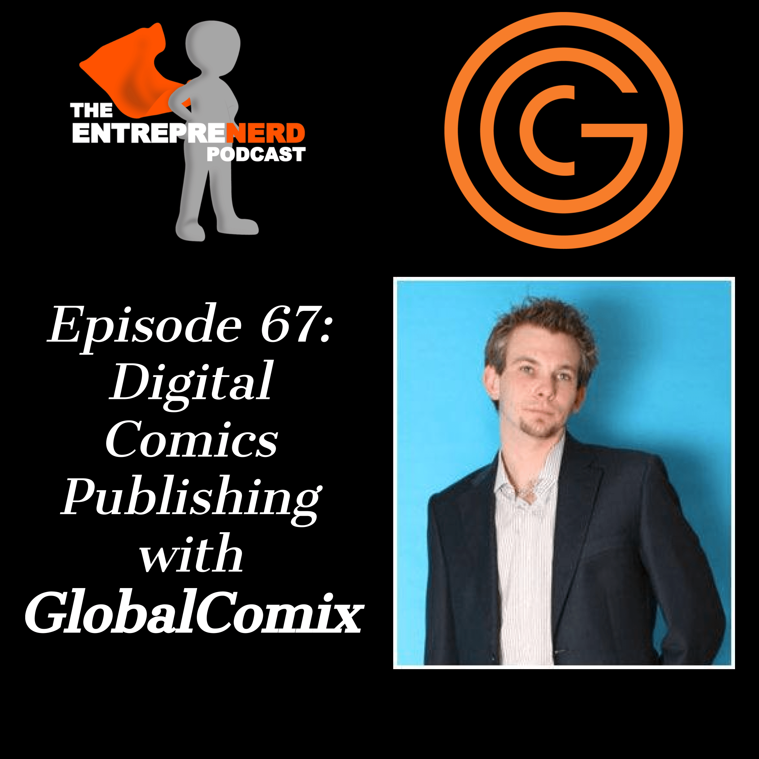 Episode 67: Digital Comics Publishing with GlobalComix - The ...