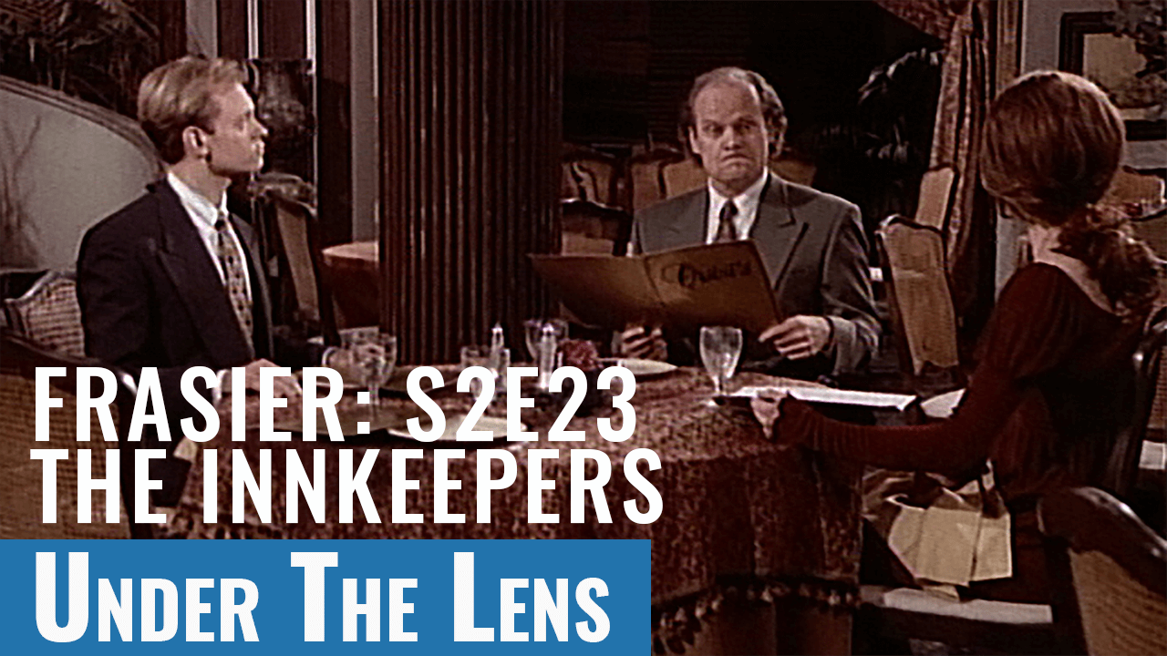 "Frasier" The Innkeepers: An Under The Lens Review