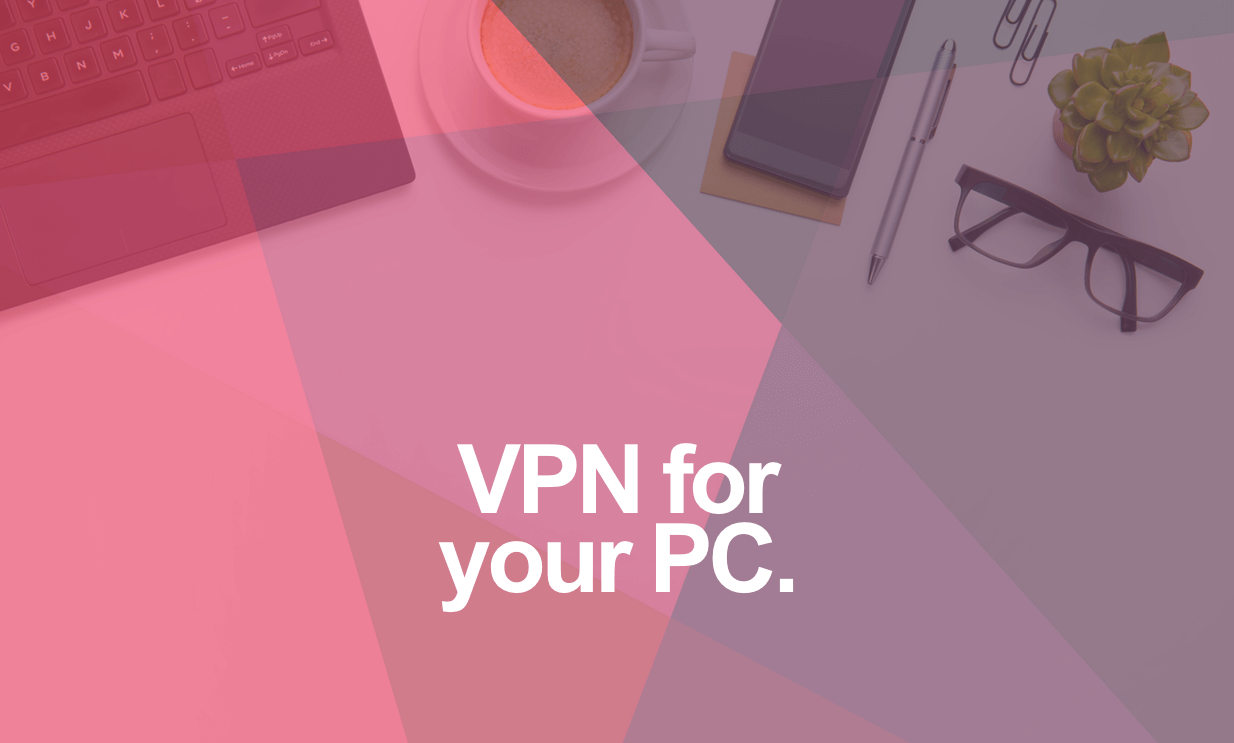 The Best VPN for PC - Pro's & Con's - Updated June 2022