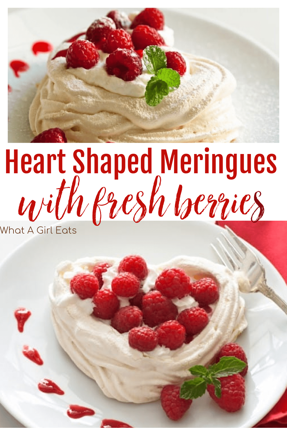 Meringue Hearts With Whipped Cream And Raspberries - What A Girl Eats