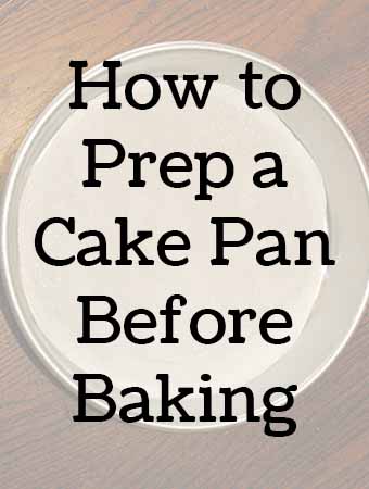 How to Prep Cake Pans Before Baking - Whisking Up Yum