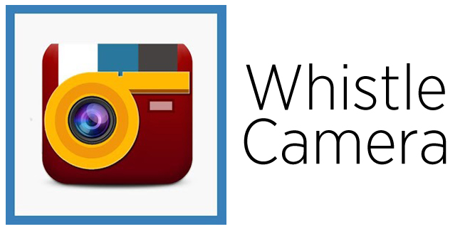 Whistle Camera - Androidmag