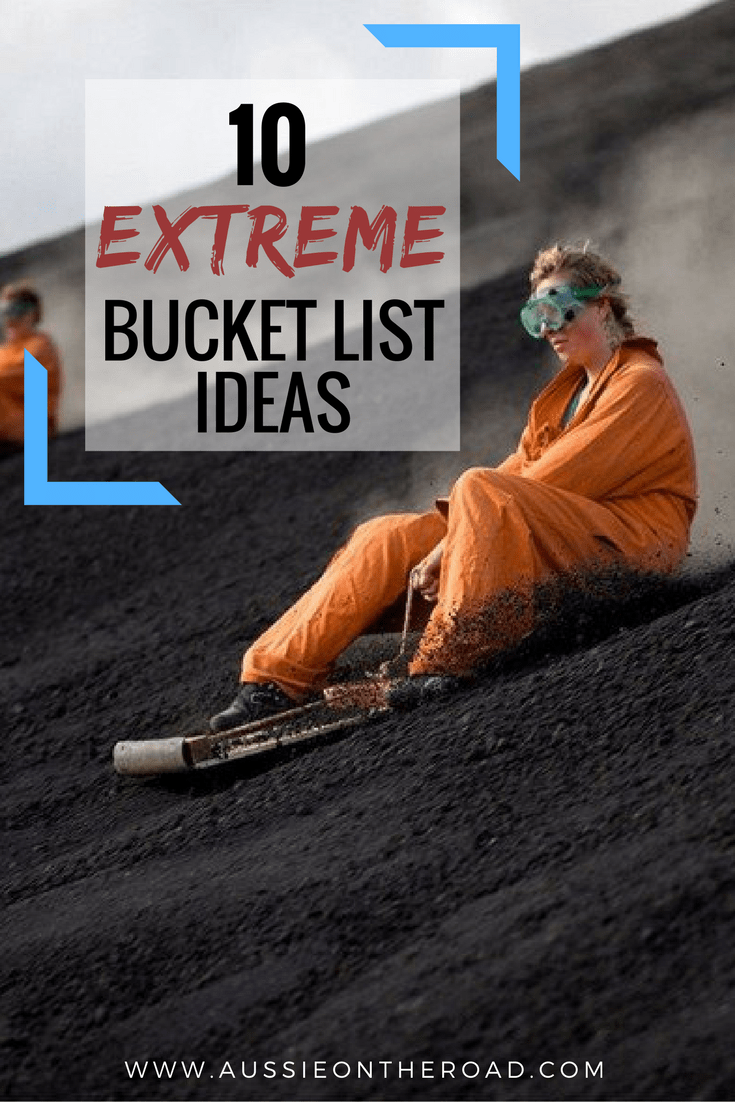10 Extreme Bucket List Ideas Aussie On The Road 10-extreme-bucket-list-ideas-aussie-on-the-road