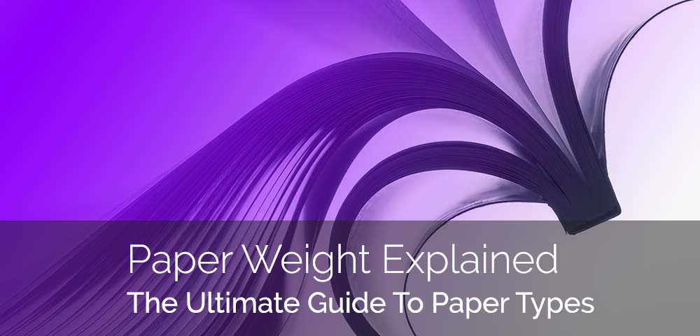 What Does Paper Weight Mean ChilliPrinting Blog what-does-paper-weight-mean-chilliprinting-blog
