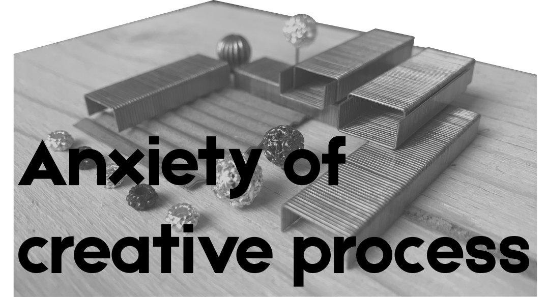 How to face the anxiety of creative process – Constructing Architect