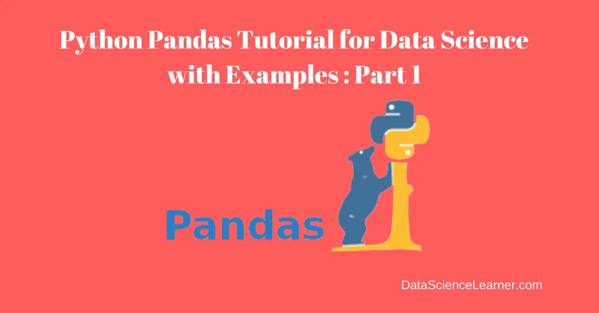 Python Pandas Tutorial for Data Science with Examples | Pandas Tutorial