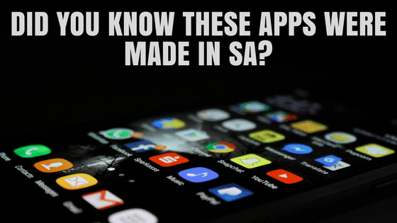 Did You Know These Apps Were Made In SA? - Digital Street