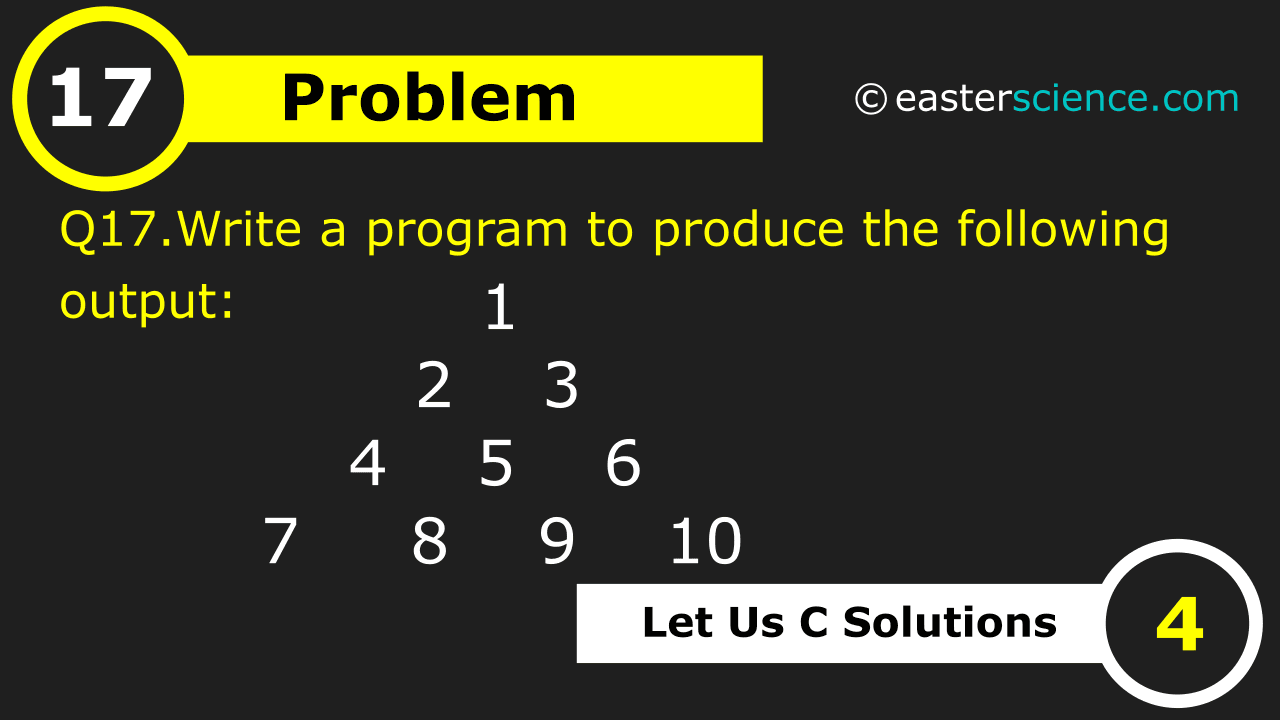 Q17 Write a program to produce the 10 digits pyramid output: 1 2 3 4 5 ...