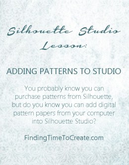 Adding Patterns To Silhouette Studio Finding Time To Create
