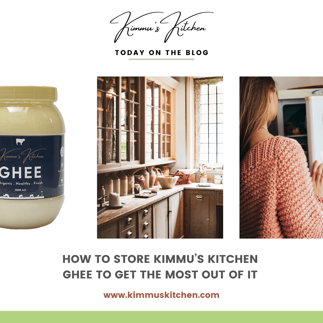 How to store Kimmu’s Kitchen ghee to get the most out of it - Kimmus ...
