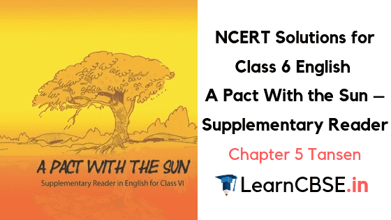 ncert-solutions-for-class-6th-english-chapter-5-tansen-learn-cbse