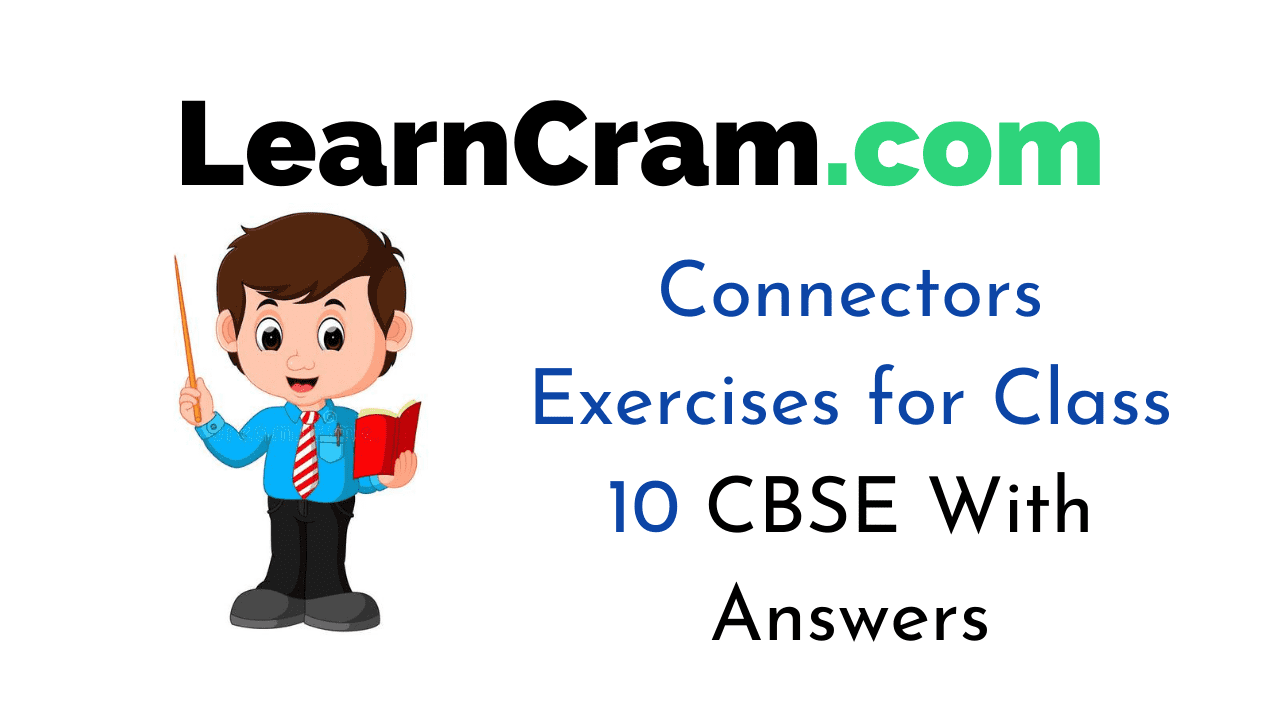 connectors-exercises-for-class-10-cbse-with-answers-learn-cram