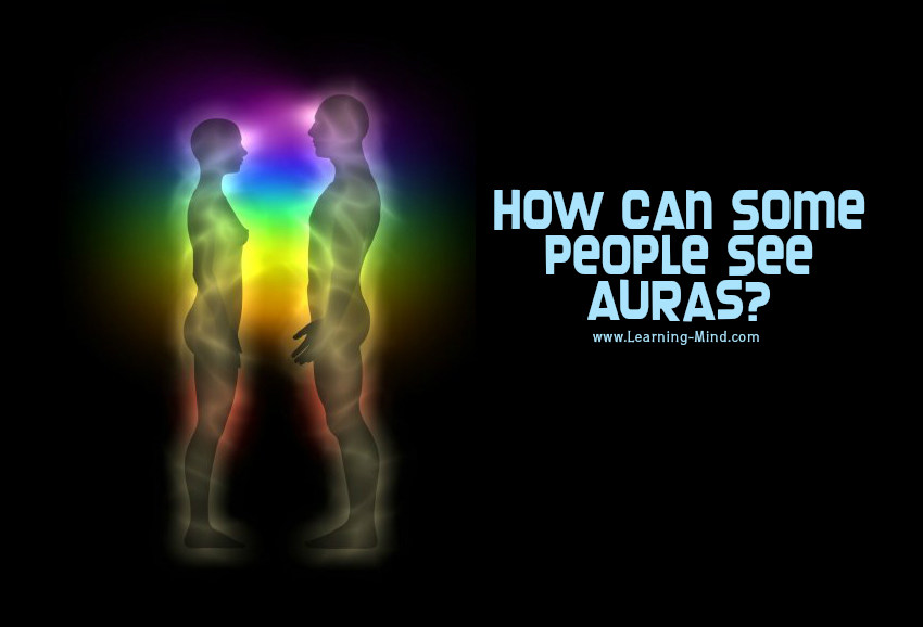 how-can-some-people-see-auras-learning-mind