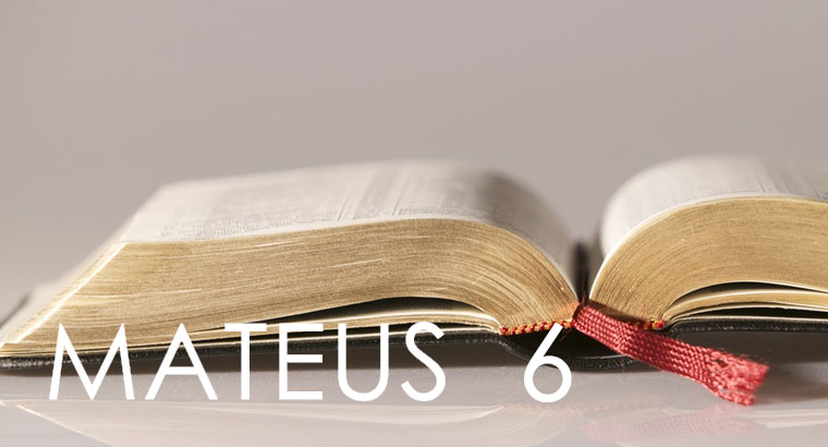 MATEUS 6 NA BÍBLIA ONLINE