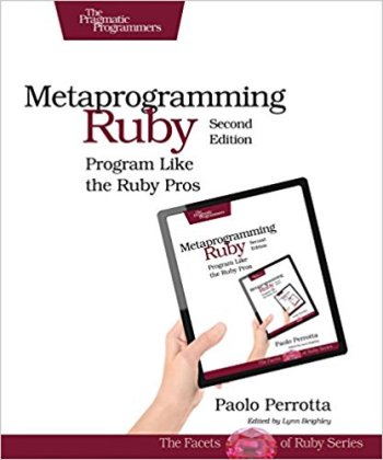 Metaprogramming Ruby 2: Program Like the Ruby Pros [PDF] - Programmer Books