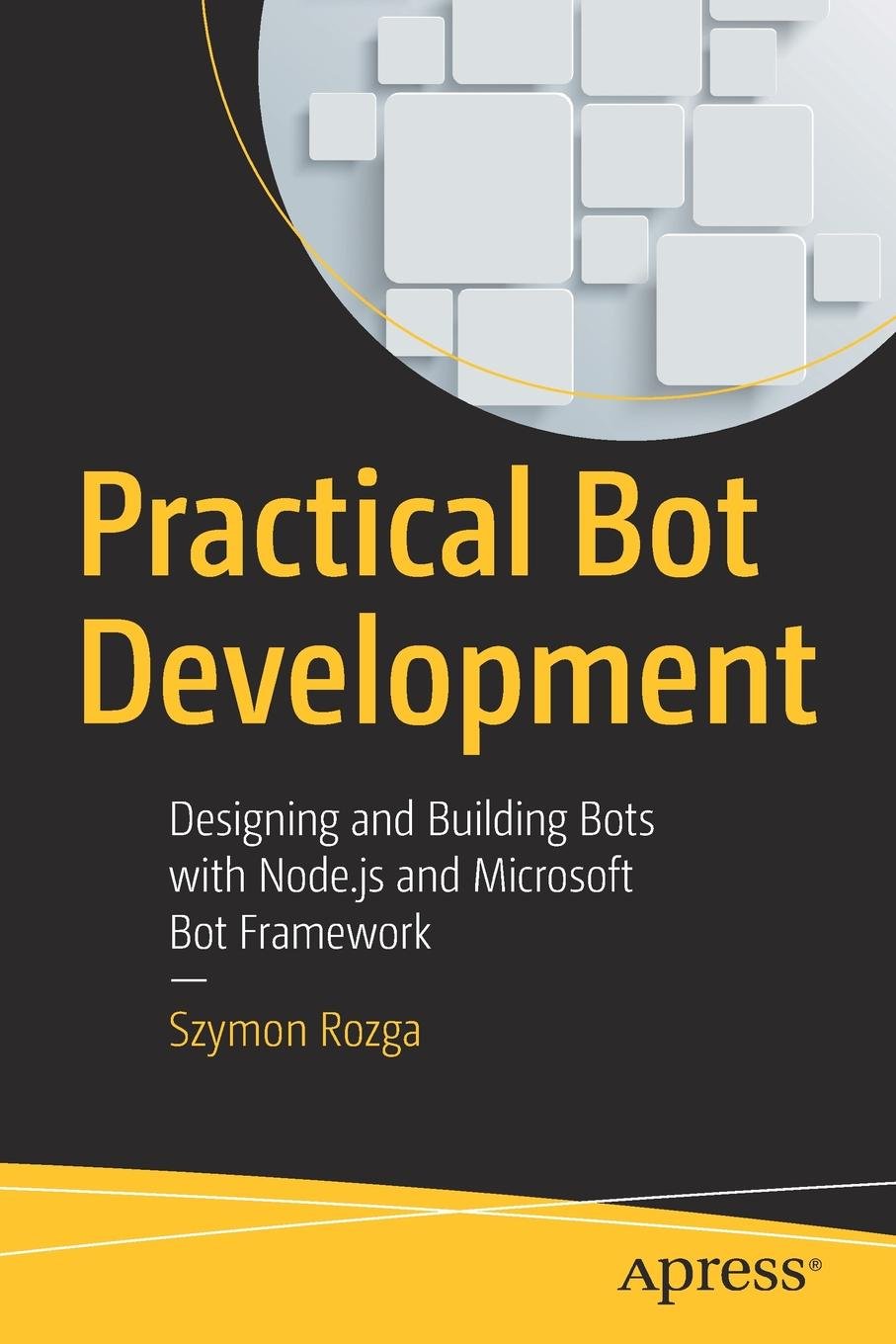 Practical Bot Development - Programmer Books