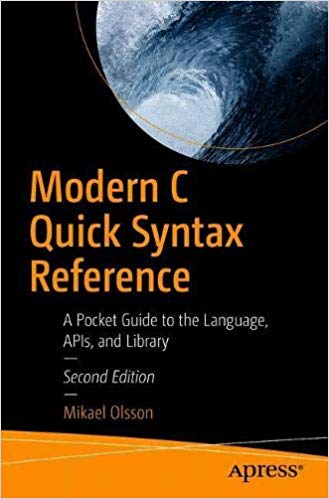 Modern C Quick Syntax Reference, 2nd Edition - Programmer Books