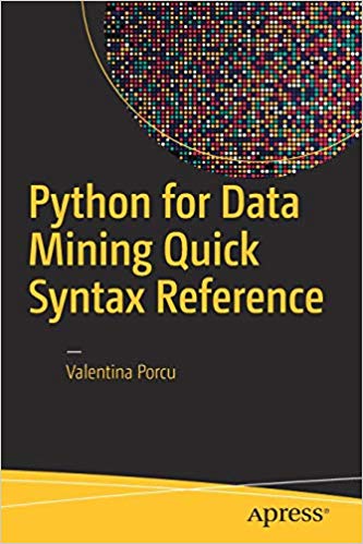 Python for Data Mining Quick Syntax Reference - Programmer Books
