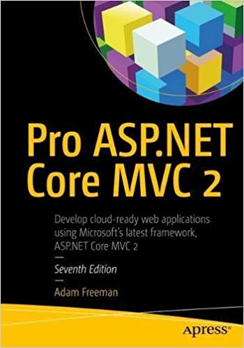 Pro ASP.NET Core MVC 2, 7th Edition - Programmer Books