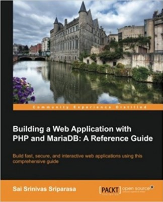 Building a Web Application with PHP and Mariadb - Programmer Books