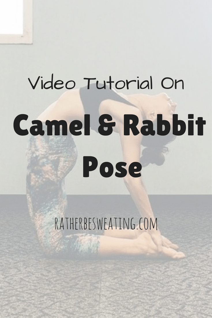 Video Tutorial on Camel & Rabbit Pose
