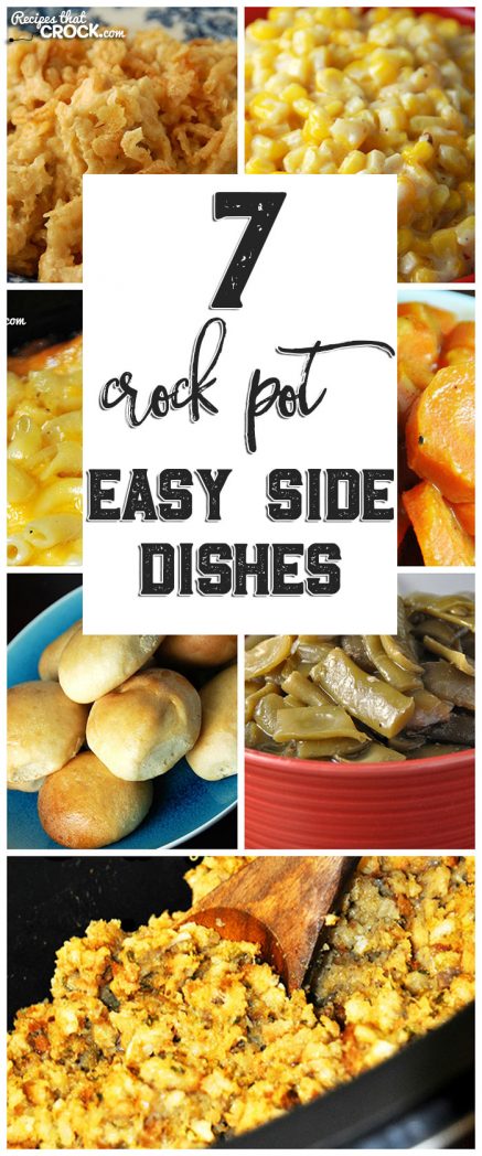 7 Easy Side Dishes - Recipes That Crock!
