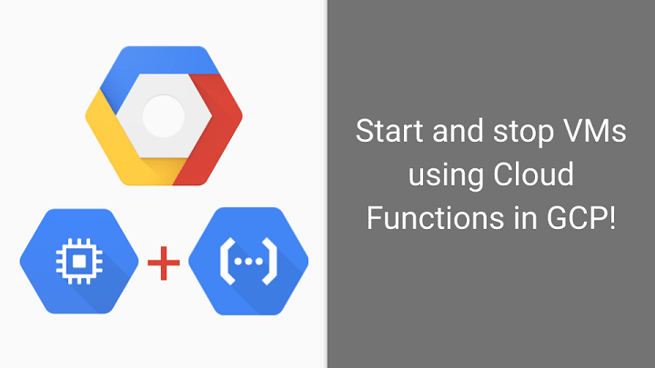 Start And Stop Vms In Gcp Using Triggered Cloud Functions With Python A Syseng Blog