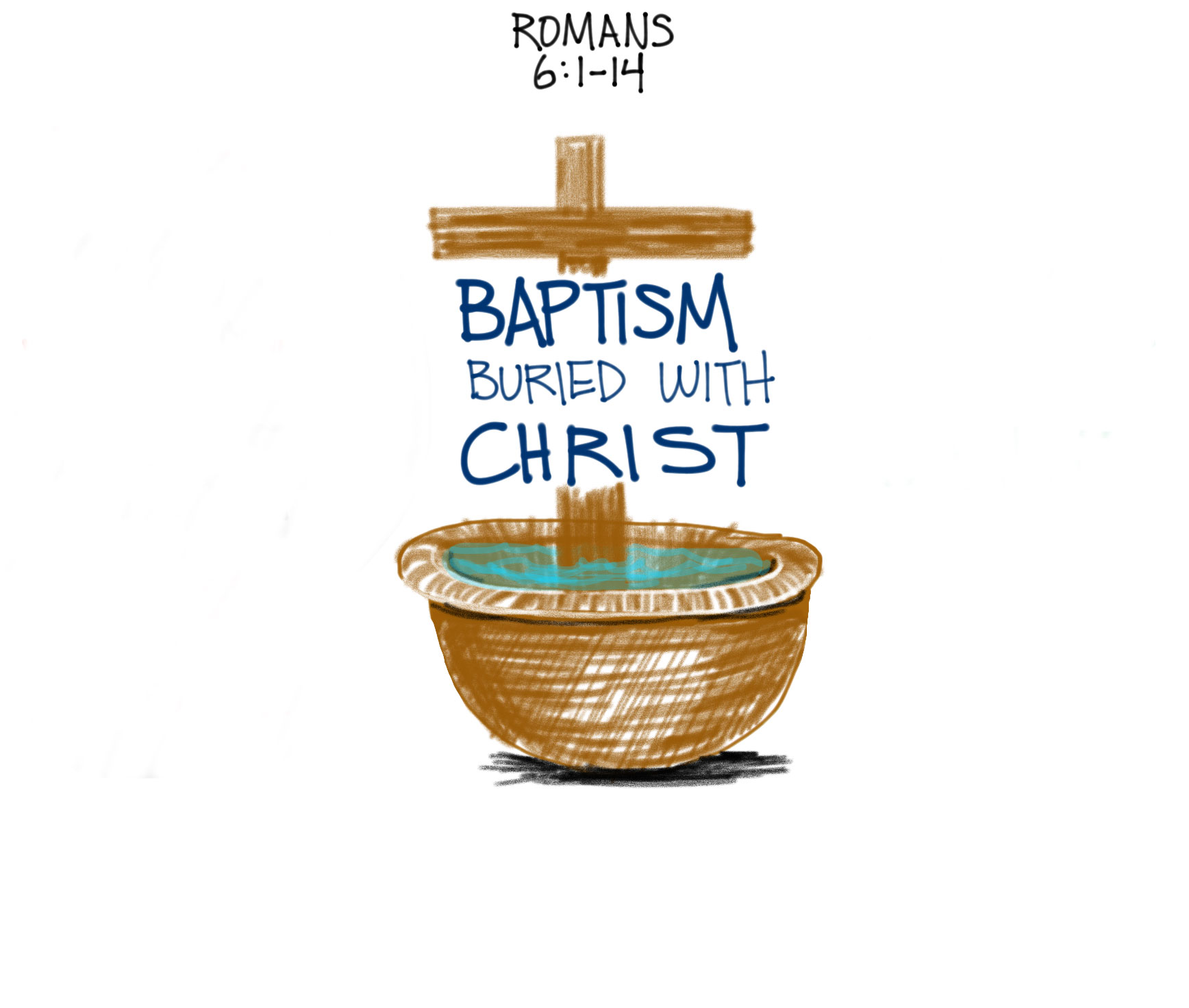 A Sketch Of Romans 6 1 14 Steve Thomason a-sketch-of-romans-6-1-14-steve-thomason