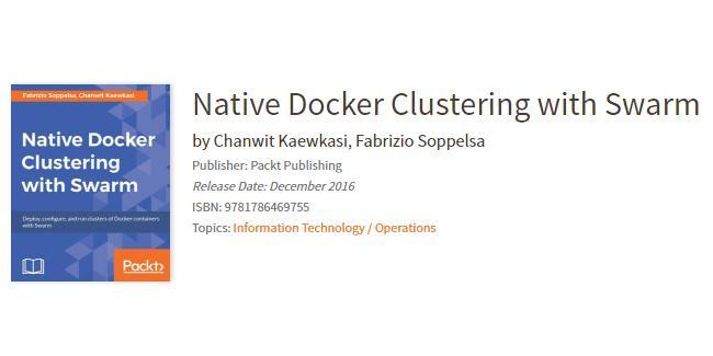 หนังสือ Native Docker Clustering with Swarm ออกแล้ว! เขียนโดยดร.ชาญวิทย์ แก้วกสิ | techfeedthai