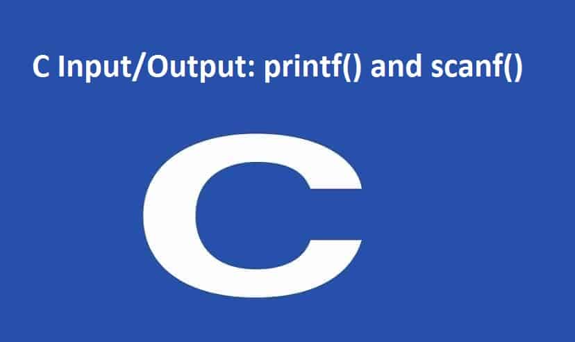 C Inputoutput Printf And Scanf Learn C Programming