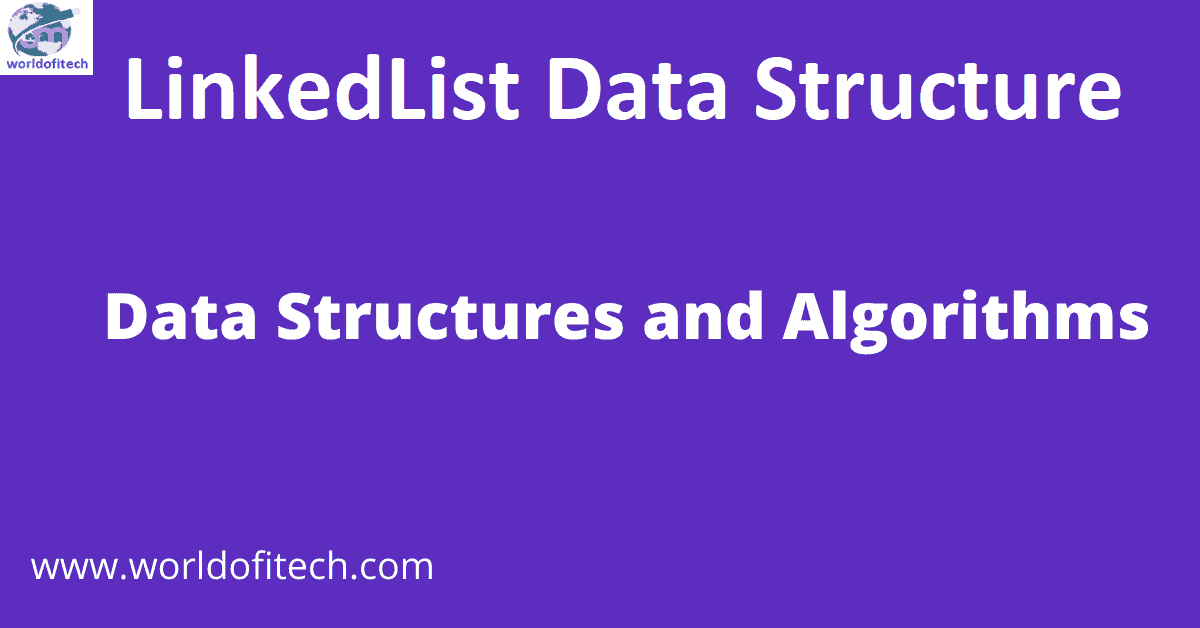 LinkedList Data Structure | Learn Data Structures and Algorithms